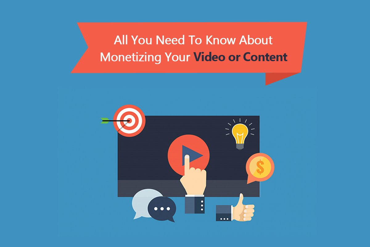 All You Need To Know About Monetizing Your Video or Content - MindxMaster