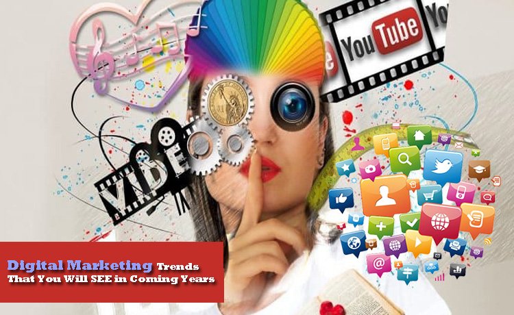 Digital Marketing Trends That You Will SEE in Coming Years - MindxMaster