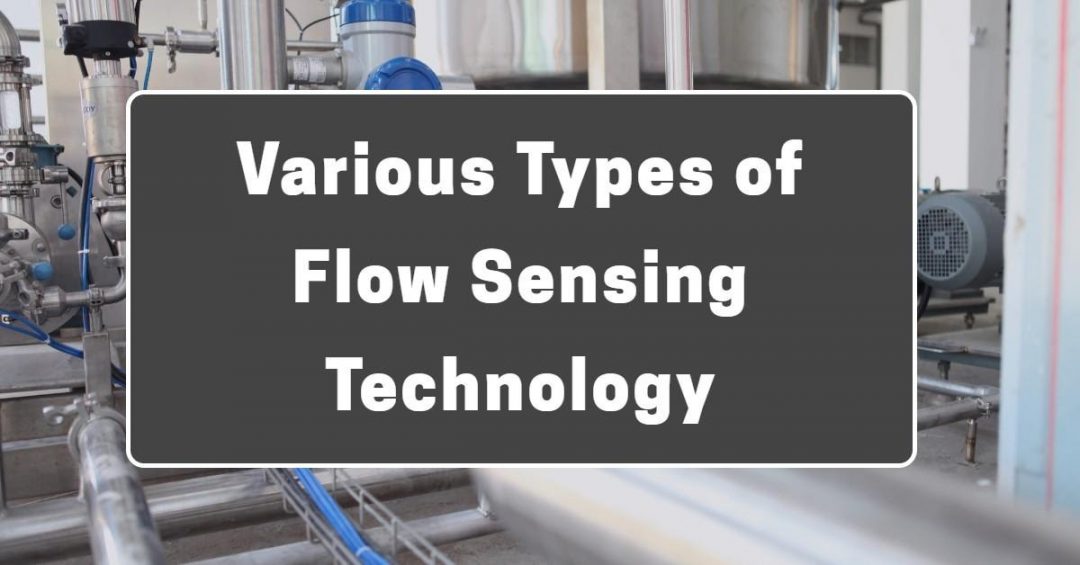 Various Types of Flow Sensing Technology - MindxMaster