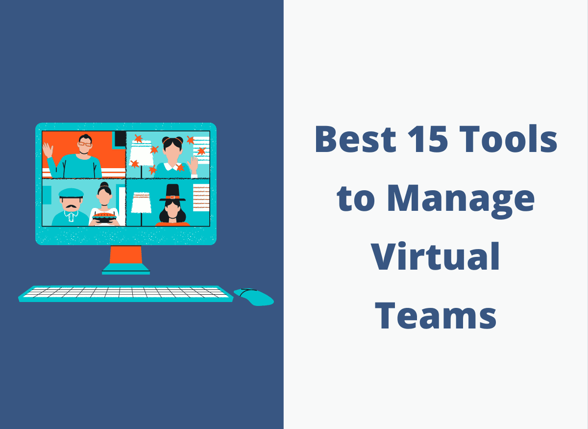 Best 15 Tools to Manage Virtual Teams - MindxMaster