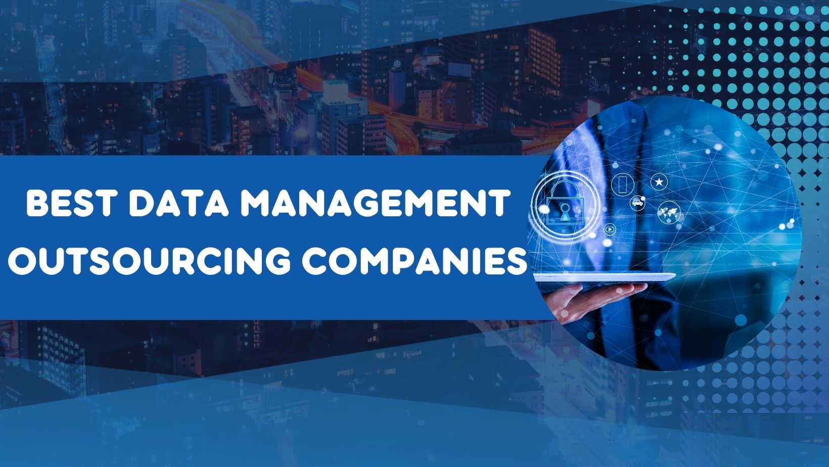 Top Data Management Companies in 2023 - MindxMaster