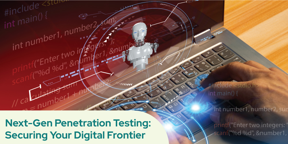 Next Gen Penetration Testing: Securing Your Digital Frontier - MindxMaster
