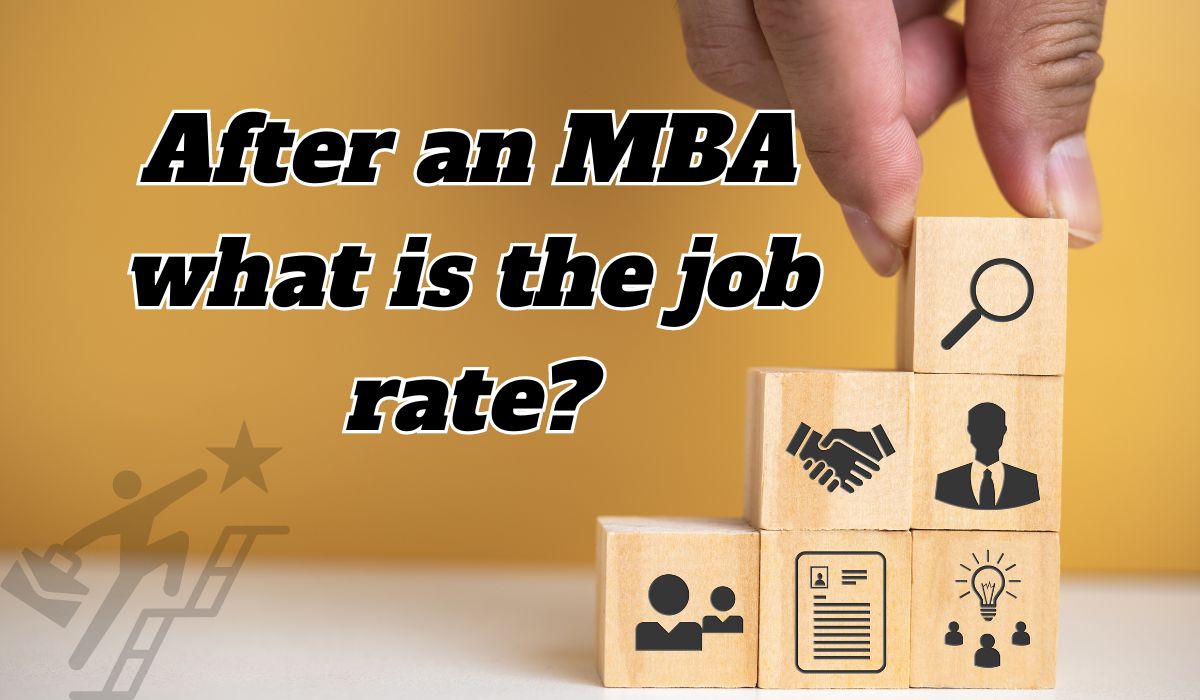 After an MBA, what is the job rate? - MindxMaster